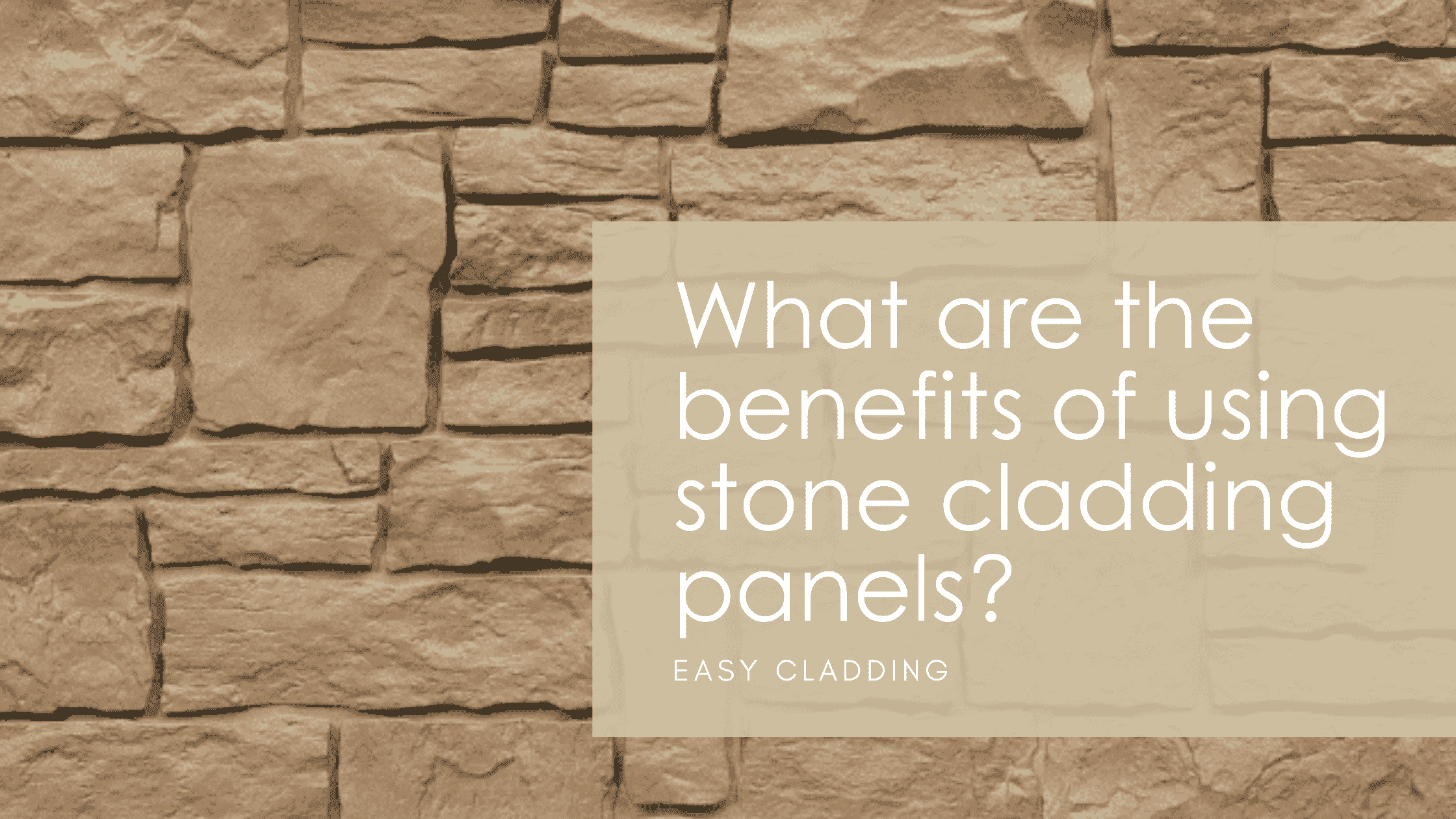 Top Benefits of Stone Cladding Panels for Your Home – Easy Cladding Ltd