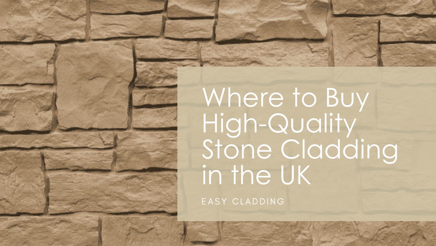 Best Places to Buy Stone Cladding in the UK – Easy Cladding Ltd